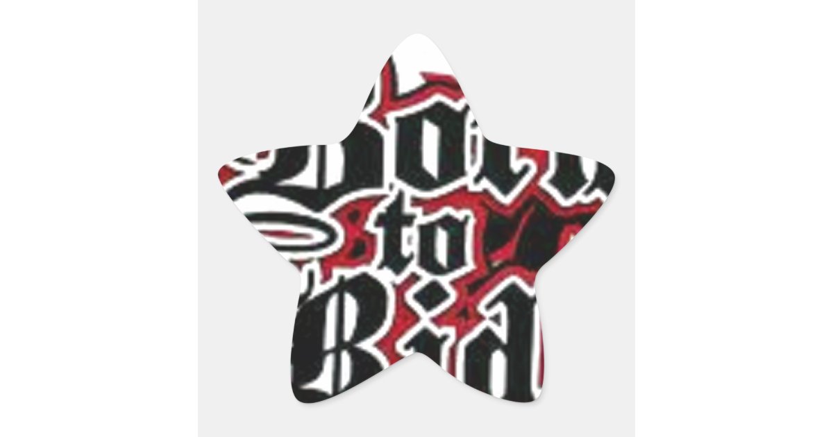 Born to Ride Star Sticker | Zazzle