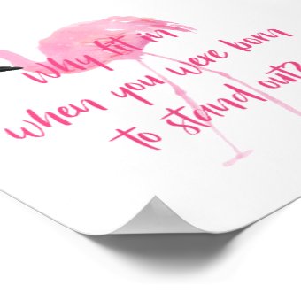 Born to Stand Out Flamingo Poster | Zazzle