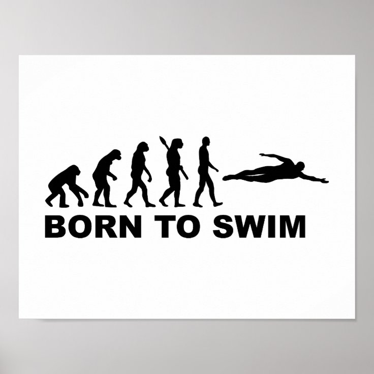 Born to swim evolution poster | Zazzle