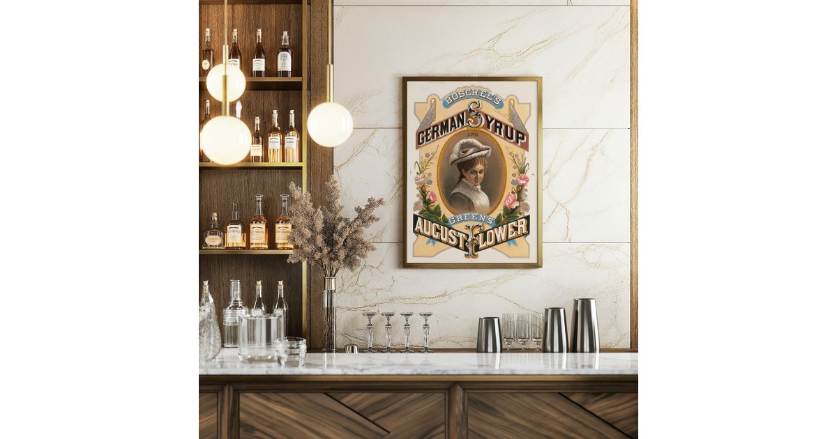 Boschee’s German Syrup and Green’s August Flowers Poster | Zazzle