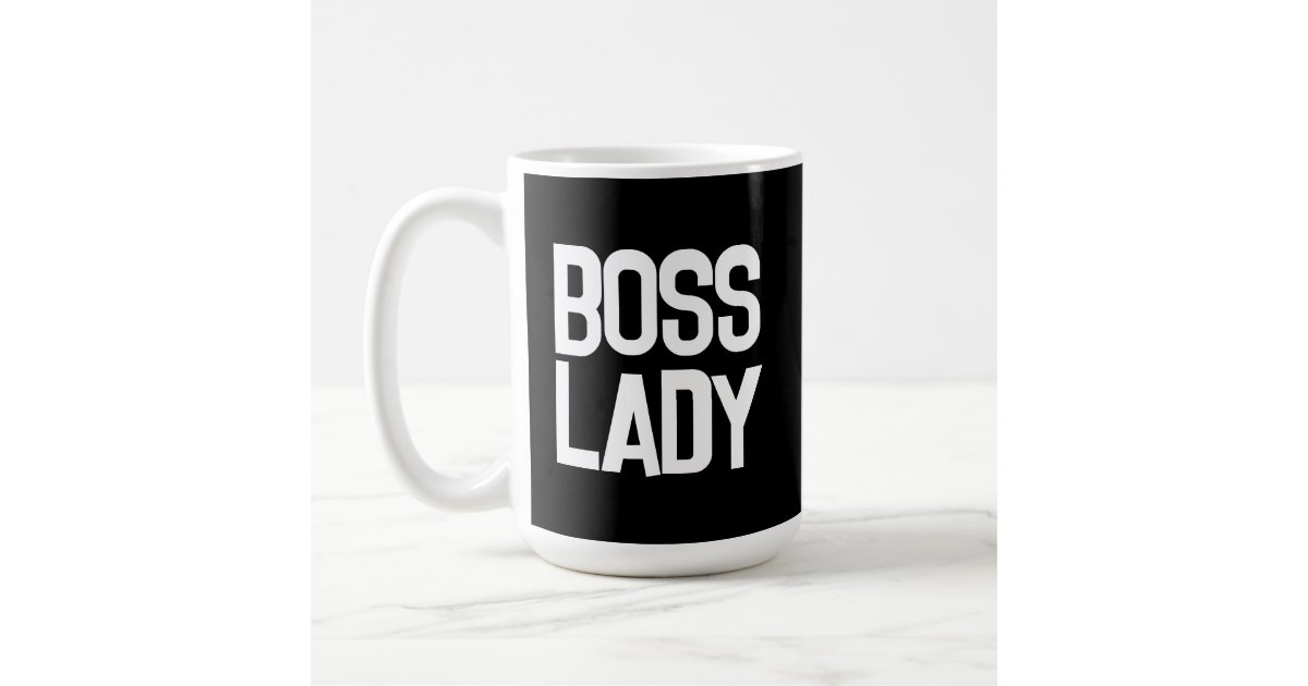 BOSS LADY COFFEE MUG | Zazzle