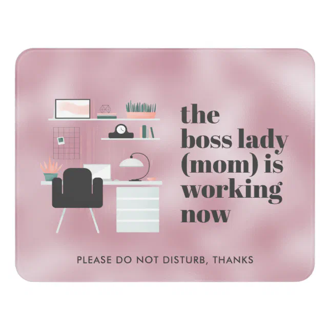 Boss Lady Home Office Pink Blush Do Not Disturb Door Sign | Zazzle