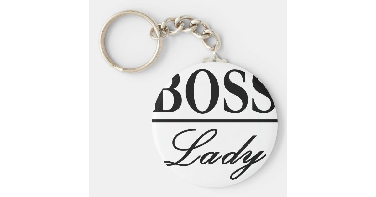 BOSS LADY KEYCHAIN | Zazzle.com