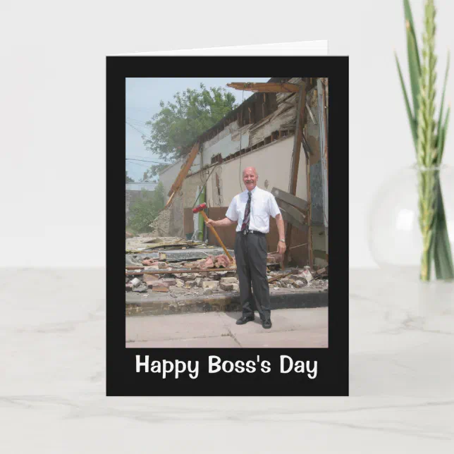 Boss Who's Not Afraid Of A Little Hard Work! Card | Zazzle