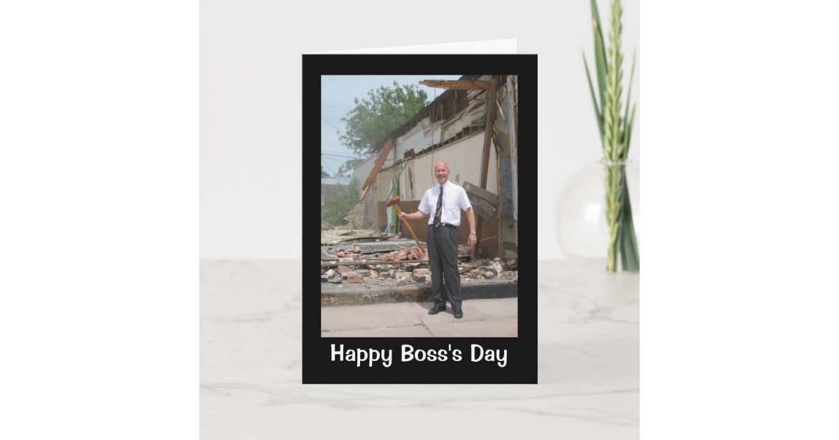 Boss Who's Not Afraid Of A Little Hard Work! Card | Zazzle