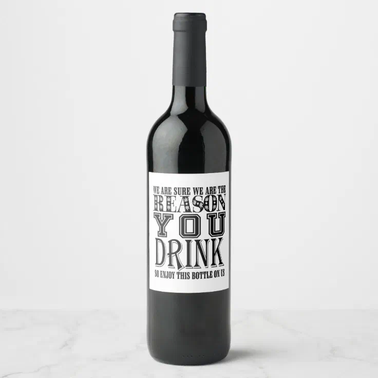 boss wine label reason you drink | Zazzle