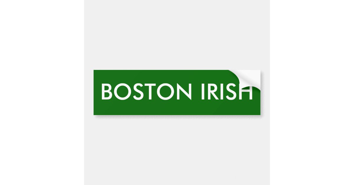 BOSTON IRISH BUMPER STICKER | Zazzle