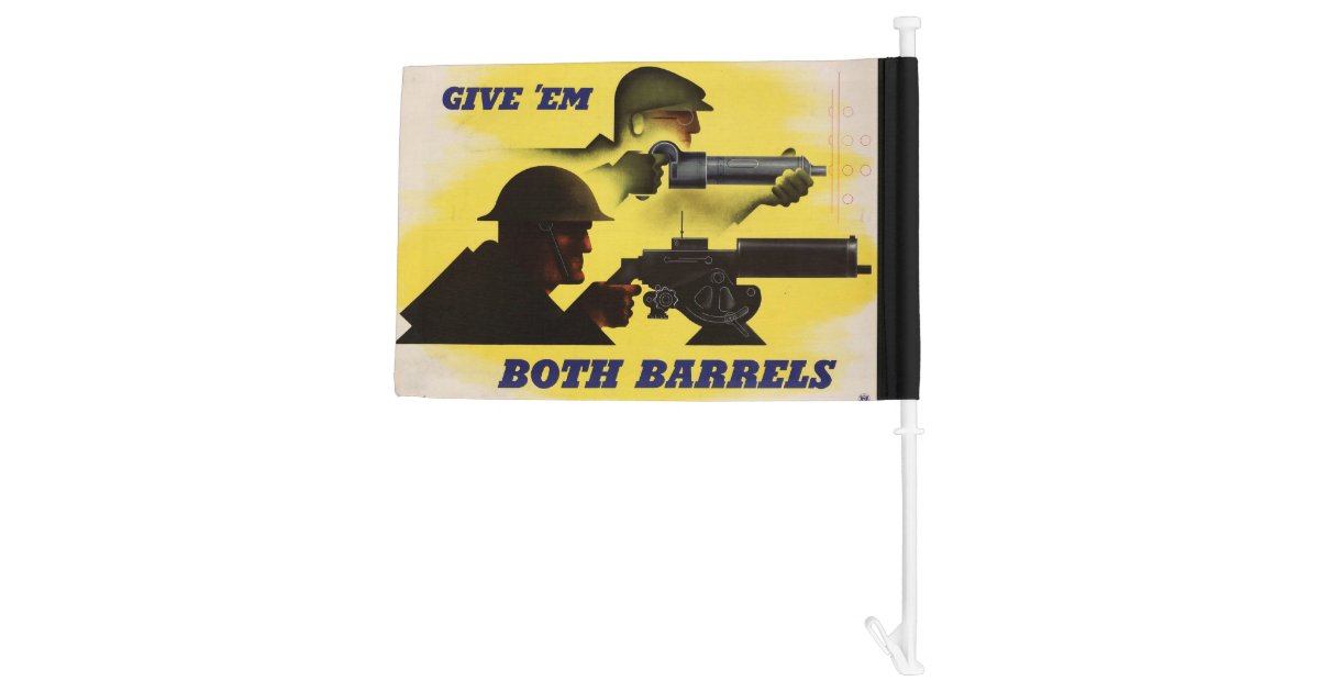 Both Barrels, Military & Industry, War Effort Car Flag | Zazzle