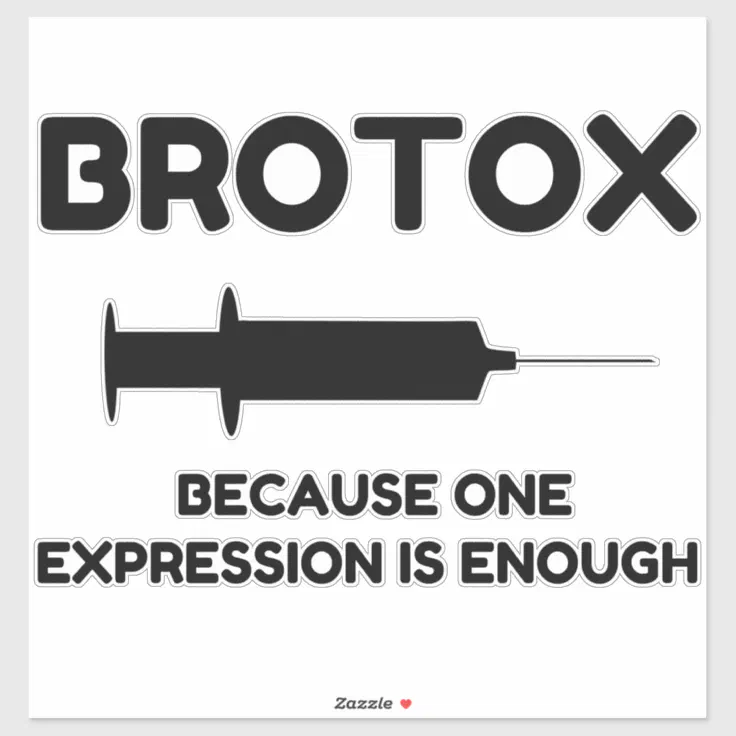 Botox Expression Sticker | Zazzle