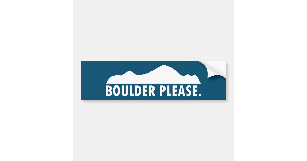 Boulder Colorado Please Bumper Sticker | Zazzle