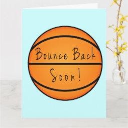 Bounce Back Soon Basketball Card | Zazzle