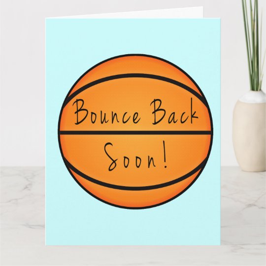 Bounce Back Soon Basketball Card | Zazzle.com