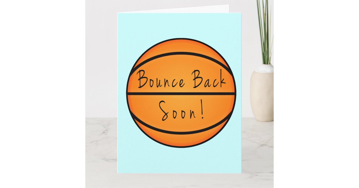 Bounce Back Soon Basketball Card | Zazzle