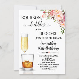 Bourbon, Bubbles & Blooms Adults Birthday Invitation | Zazzle