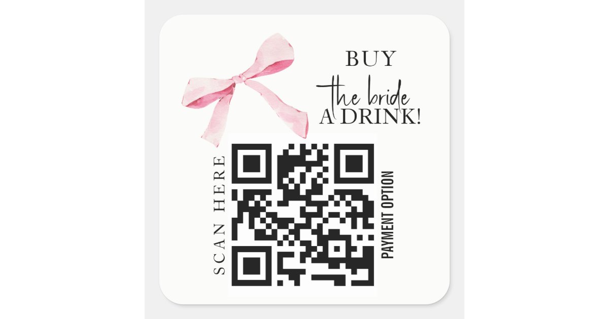 Bow Bachelorette Buy Bride drink QR code Square Sticker | Zazzle