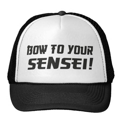 Bow to Your Sensei! Trucker Hat | Zazzle
