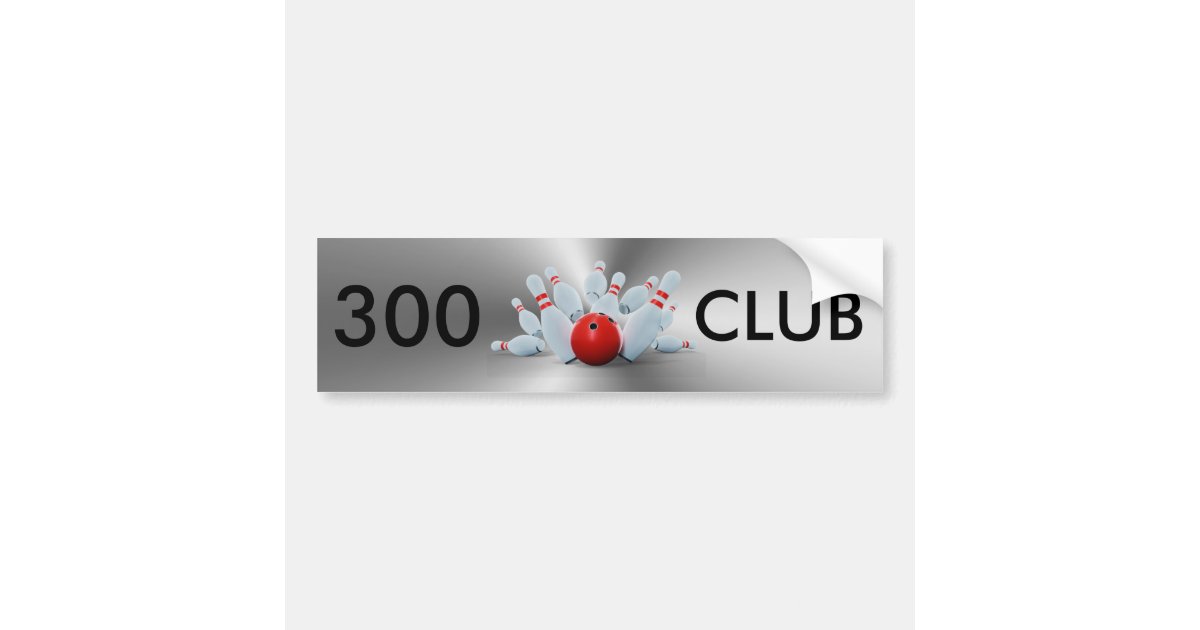 Bowling 300 Club Bumper Sticker | Zazzle