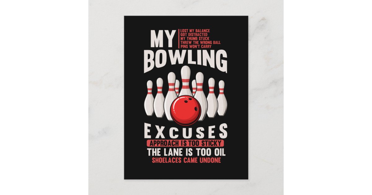 Bowling Excuses Funny Bowler Humor Postcard | Zazzle