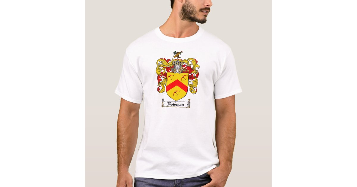 BOWMAN FAMILY CREST - BOWMAN COAT OF ARMS T-Shirt | Zazzle