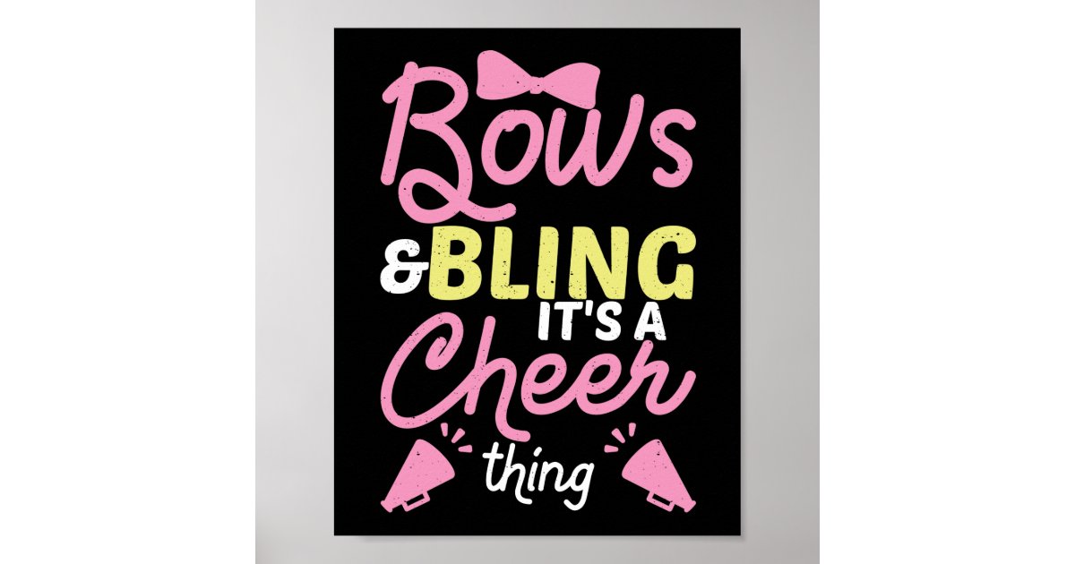 Bows & Bling It's A Cheer Thing Cheerleader Bow Ti Poster | Zazzle