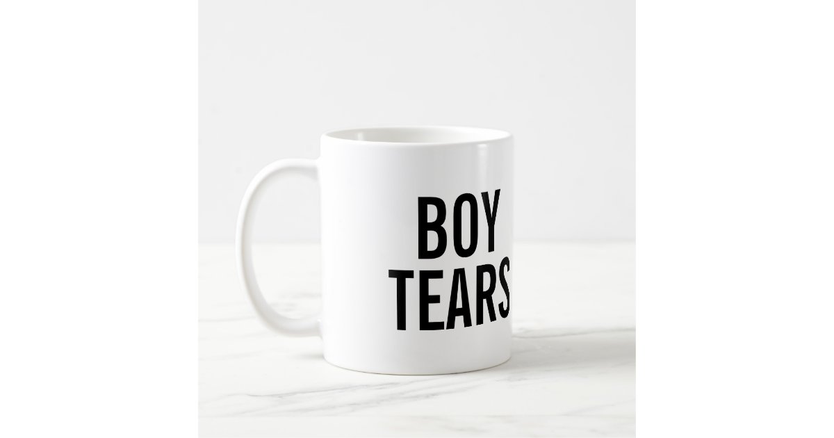 BOY TEARS Mug | Zazzle