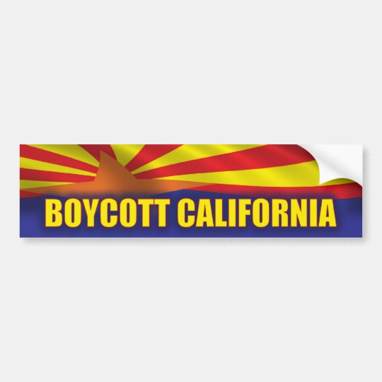 Boycott California - Support Arizona Bumper Sticker | Zazzle.com