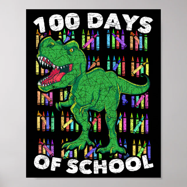 Boys Girls Kids Student T Rex 100 Days Of School Poster | Zazzle