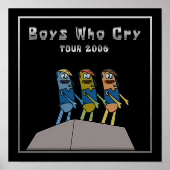 Boys Who Cry Tour Poster | Zazzle