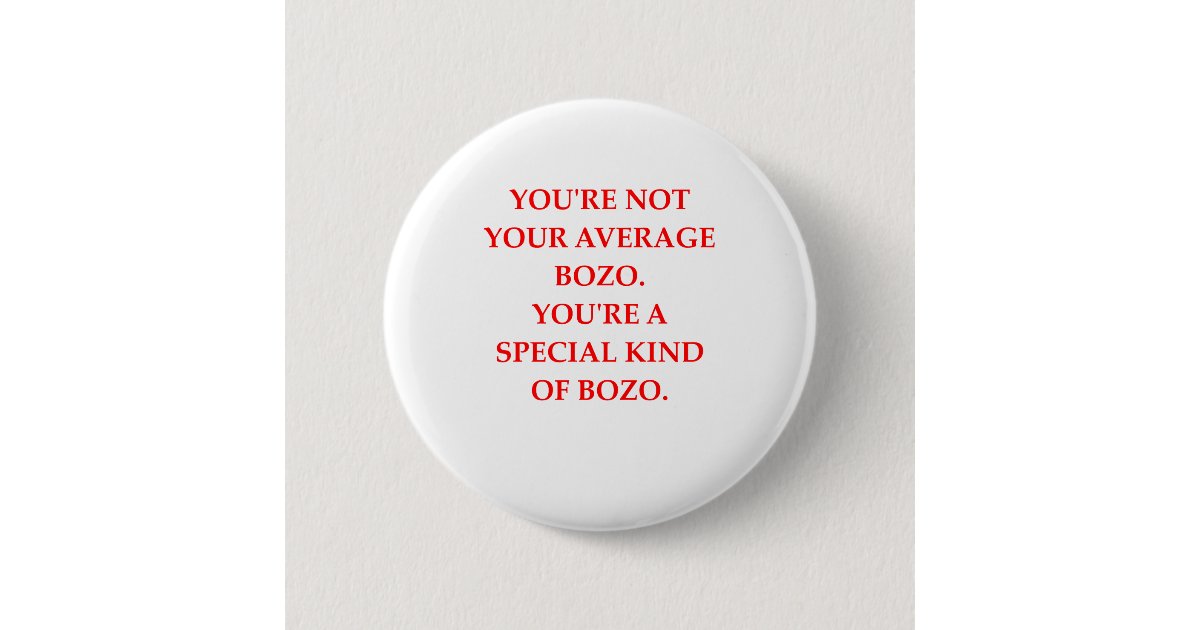 BOZO BUTTON | Zazzle
