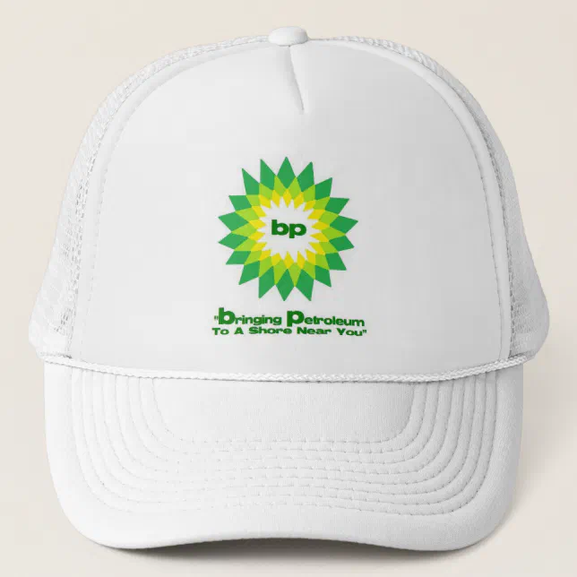 bp Oil Spill Slogan Trucker Hat | Zazzle