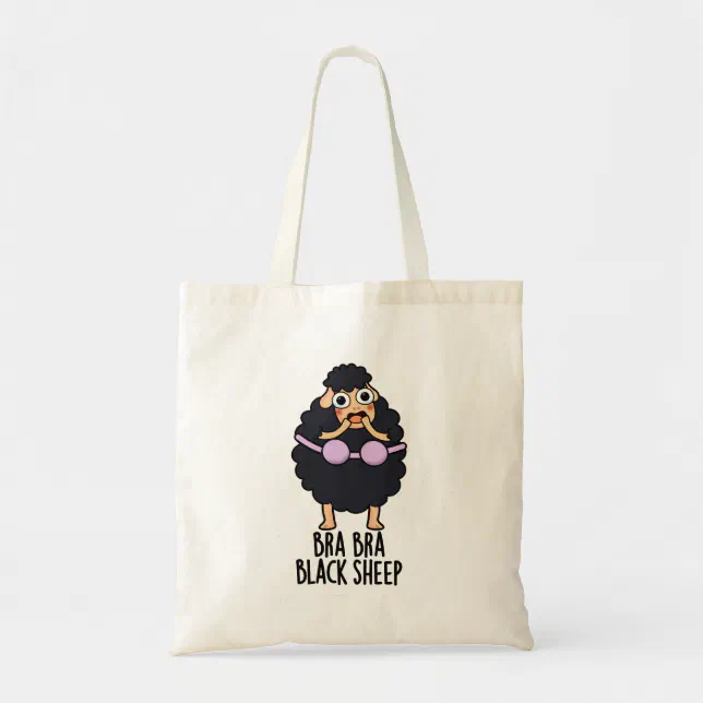 Bra-bra Black Sheep Funny Animal Pun Tote Bag | Zazzle