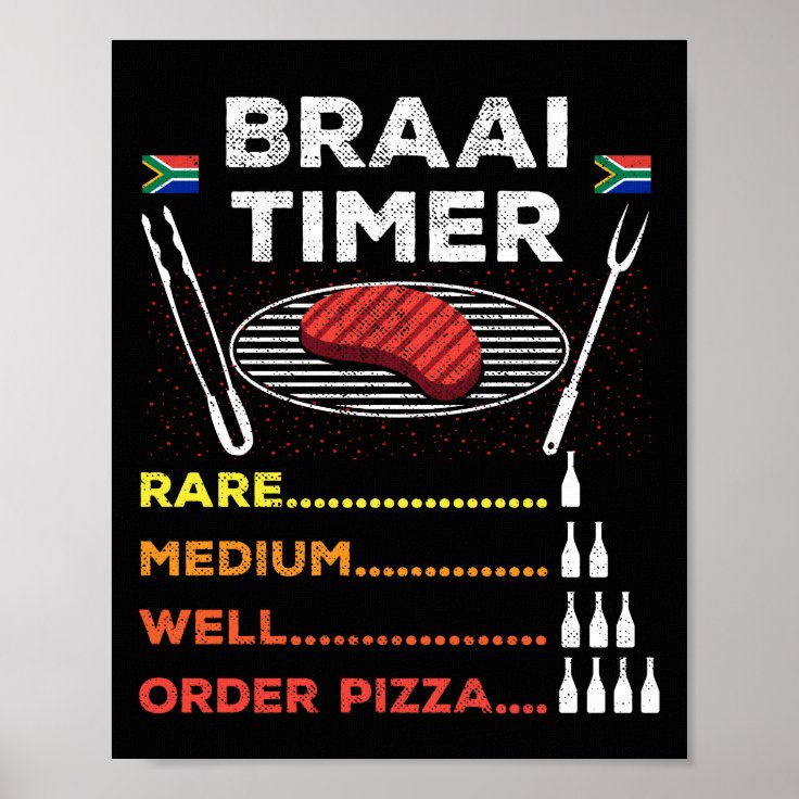 Braai Timer African BBQ Funny Poster | Zazzle