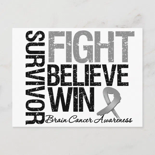 Brain Cancer Survivor Fight Believe Win Motto Postcard | Zazzle