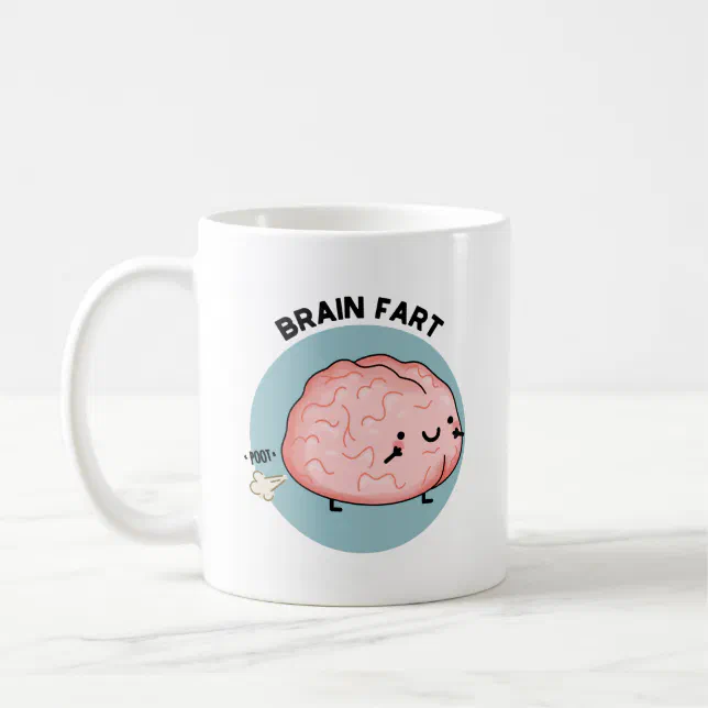 Brain Fart Funny Anatomy Pun Coffee Mug | Zazzle