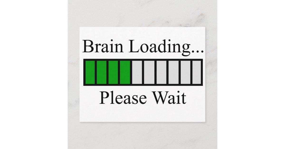 Brain Loading Bar Postcard | Zazzle