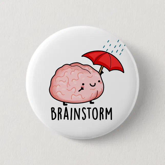 Brain Storm Funny Anatomy Pun Button | Zazzle