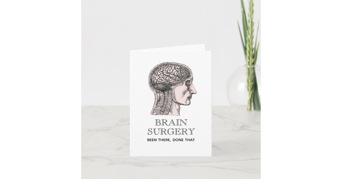 Brain Surgery Patient Get Well Card | Zazzle