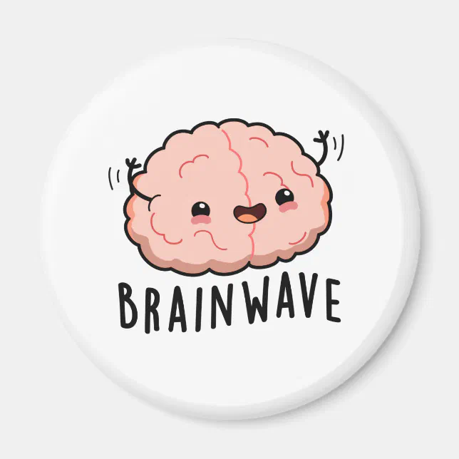 Brain Wave Funny Anatomy Pun Magnet | Zazzle