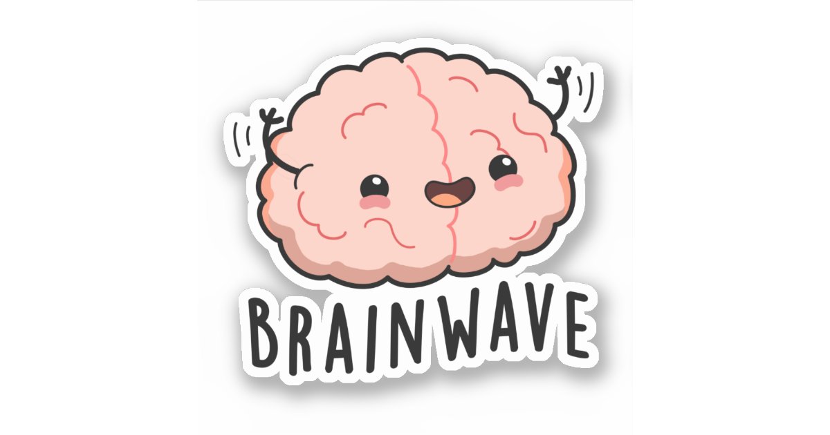Brain Wave Funny Anatomy Pun Sticker | Zazzle