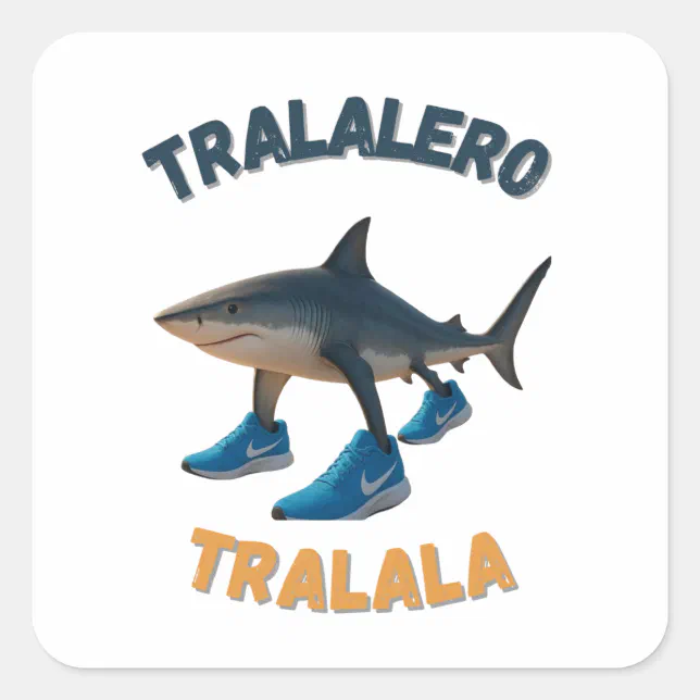 BrainRots TralaleroTralala |The Three-Legged Shark Square Sticker | Zazzle