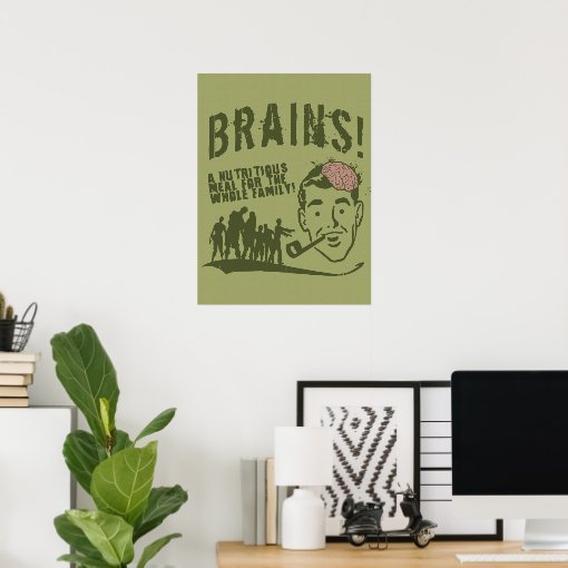 Brains! Poster | Zazzle