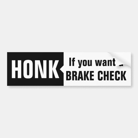 Brake Check Bumper Sticker | Zazzle.com