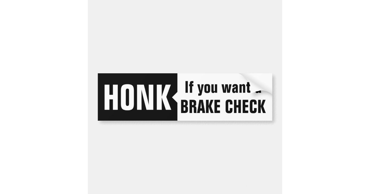 Brake Check Bumper Sticker | Zazzle.com
