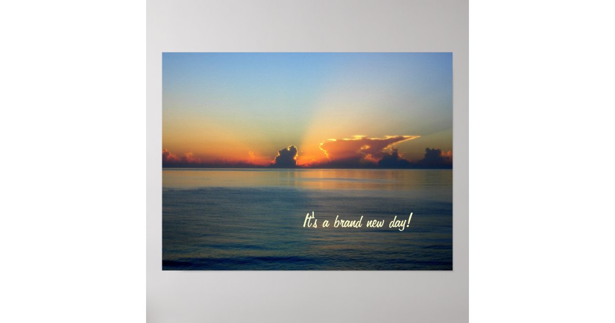 Brand New Day Poster | Zazzle
