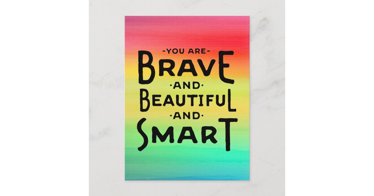 Brave and Beautiful and Smart postcard | Zazzle
