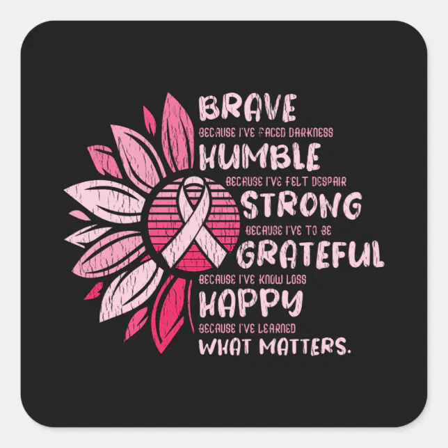 Brave Strong Grateful Breast Cancer Awareness Square Sticker | Zazzle