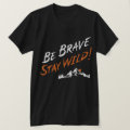 brave wilderness T-Shirt | Zazzle