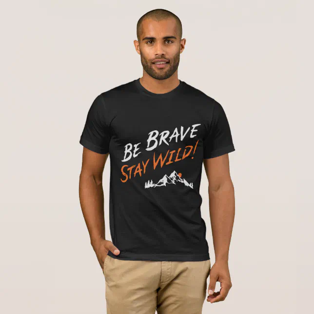 brave wilderness T-Shirt | Zazzle