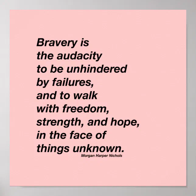 Bravery quote poster | Zazzle