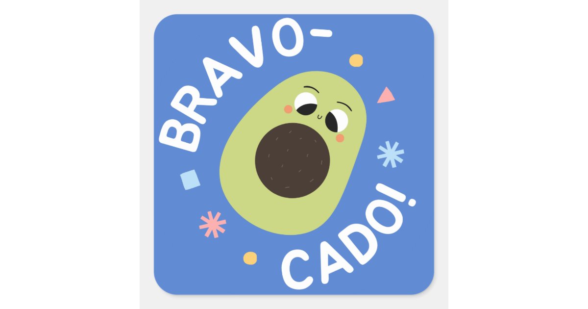 Bravo Cado - Avocado Sticker | Zazzle